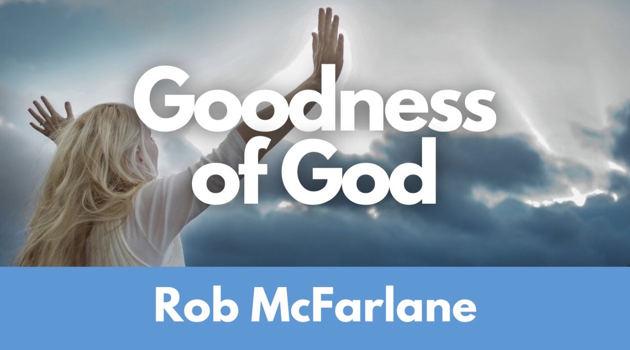 The Goodness of God – PASSIONAustralia.blog
